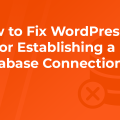 How to fix error establishing a database connection - Tremhost News